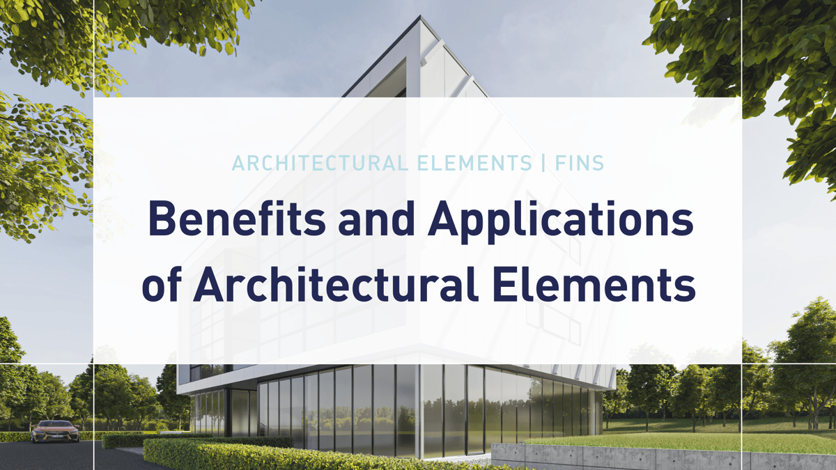 Benefits and Applications of Architectural Elements | Fins